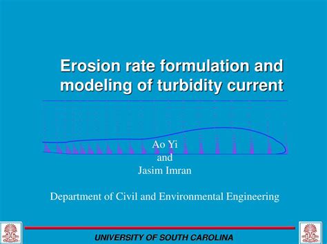Ppt Erosion Rate Formulation And Modeling Of Turbidity Current
