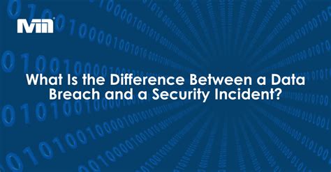 What Is The Difference Between A Data Breach And A Security Incident It Network Cyber