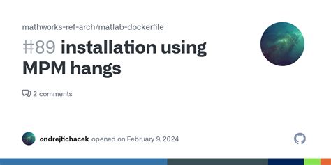 Installation Using Mpm Hangs · Issue 89 · Mathworks Ref Archmatlab