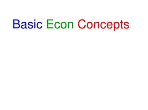 Ppt Basic Econ Concepts Powerpoint Presentation Free Download Id