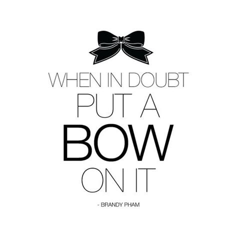 Advice For Life Bow Quotes Quotes To Live By Quotes