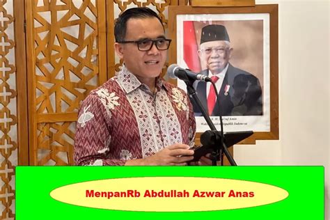 Syah Menpanrb Abdullah Azwar Anas Resmi Buat Aturan Wfh Dan Wfo Asn Atasi Arus Balik Lebaran