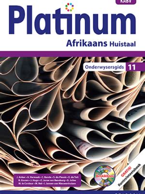 Platinum Afrikaans Huistaal Graad 12 Leerderboek Nkabv Nobel Books