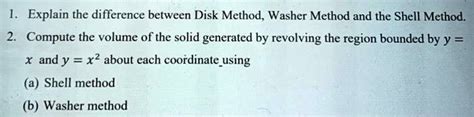 Solved Explain The Difference Between Disk Method Washer Method And