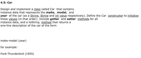 Solved 45 Car Design And Implement A Class Called Car That