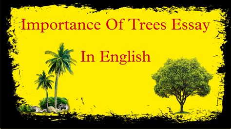 Importance Of Trees Essay In English