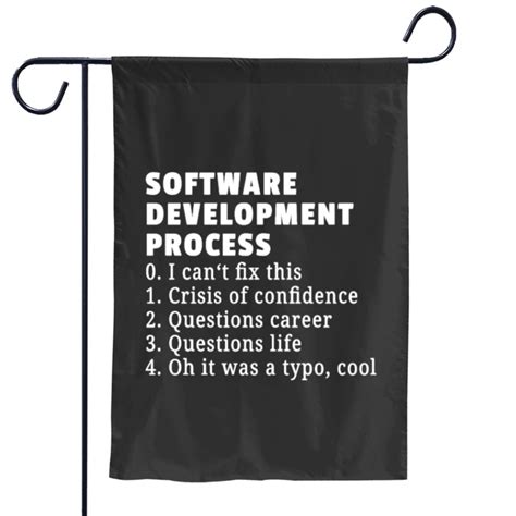 Software Development Process Garden Flags Sold By Coursin Miracles