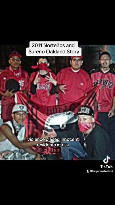 Norteños And Sureños Oakland Story” Bayarea History Crime Gang