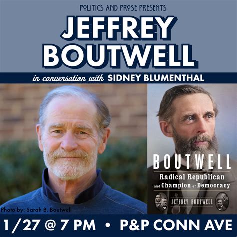 Jeffrey Boutwell — Boutwell Radical Republican And Champion Of Democracy With Sidney