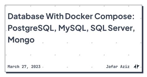 Database With Docker Compose Postgresql Mysql Sql Server Mongo