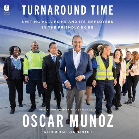 Turnaround Time Uniting An Airline And Its Employees In The Friendly