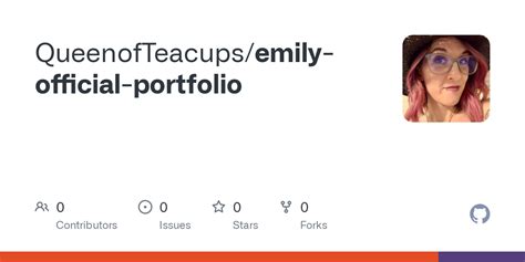 Github Queenofteacupsemily Official Portfolio