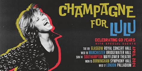 Lulu Announces Champagne For Lulu April 2024 Uk Tour
