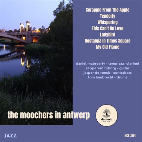 The Moochers In Antwerp The Moochers Daniel Mcbrearty