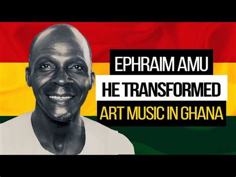 Celebrating Ghanas Heroes Dr Ephraim Amu The Man Who Made Ghanaian Music Special