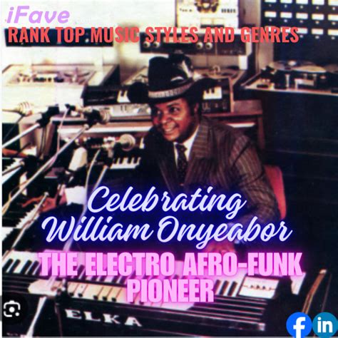 Celebrating William Onyeabor The Electro Afro Funk Pioneer Ifave Blog