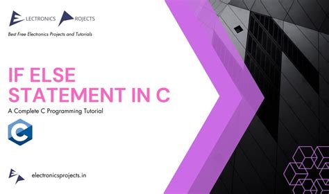 If Else Statement In C Electronics Projects