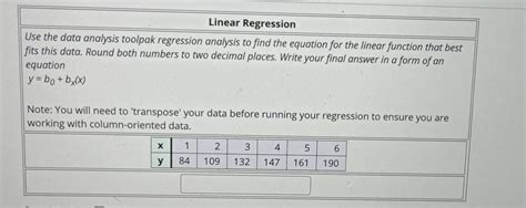 Solved Linear Regression Use The Data Analysis Toolpak