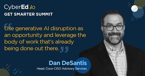 Aj Eads On Linkedin Daniel Desantis Cissp Is A Brilliant Leader And I Have No Doubt This Will…