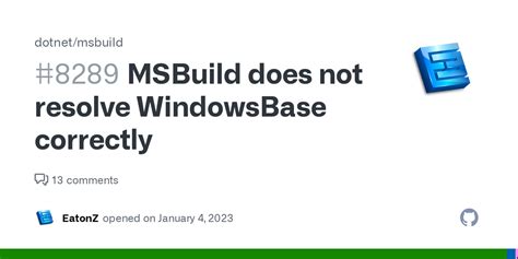 MSBuild Does Not Resolve WindowsBase Correctly Issue Dotnet Msbuild GitHub