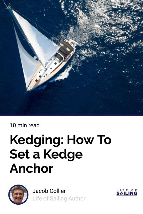 Kedging The Art Of Setting A Kedge Anchor