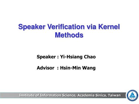 Ppt Speaker Verification Via Kernel Methods Powerpoint Presentation
