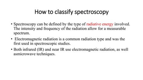 Spectroscopy Techniques Its Principle Types And Applications Pptx