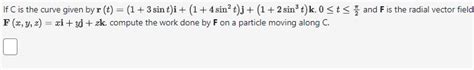 solved if c is the curve given by