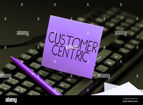 Writing Displaying Text Customer Centric Business Concept Process Of