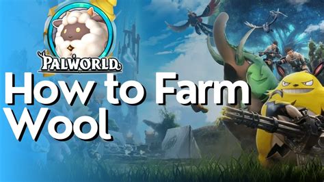 How To Farm Wool In Palworld Youtube