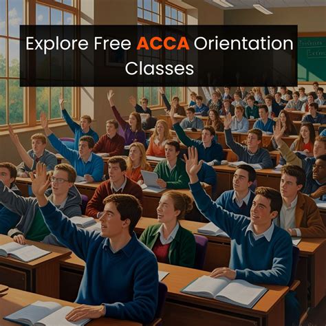 Explore Free Acca Orientation Classes Mirchawala