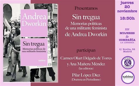 Mujeres And Compañía La Librería Presentamos Sin Tregua De Andrea Dworkin