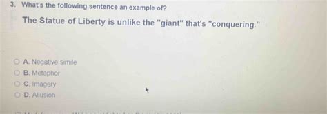 Solved 3 Whats The Following Sentence An Example Of The Statue Of