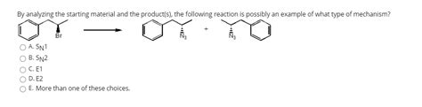 Solved By analyzing the starting material and the | Chegg.com