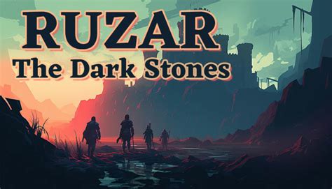 Ruzar The Dark Stones On Steam