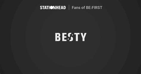 Besty Fans Of Befirst