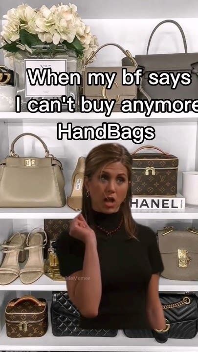 All I Hear When My Bf Says I Cant Have Anymore Handbags 🛍️ Foryou Foryoupage Viral Meme