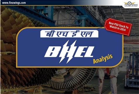 Bhel Share Analysis Best Psu Stock To Watch In 2024