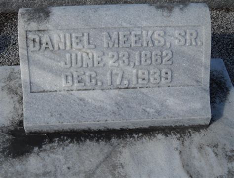 Daniel “dan” Meeks 1862 1939 Find A Grave Memorial