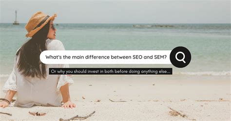 The Difference Between Seo And Sem D3 Nz