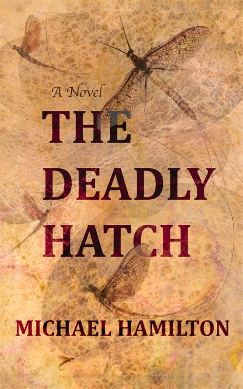The Deadly Hatch A Novel By Michael Hamilton Goodreads