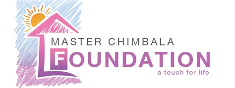 Master Chimbala Foundation A Touch For Life