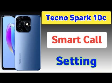 Tecno Spark 10c Smart call setting/How to enable smart call setting in tecno spark 10c - YouTube