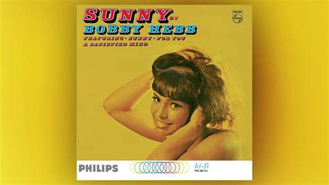Bobby Hebb Sunny Official Audio Youtube