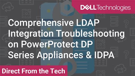 How To Configure LDAP On PowerProtect DP Series Appliances IDPA Dell Tuvalu