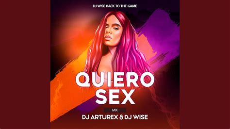 Quiero Sex Feat Dj Arturex Youtube