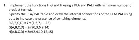 Solved Implement The Functions F G ﻿and H ﻿using A Pla And