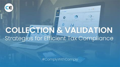 Collection And Validation Strategies For Tax Compliance