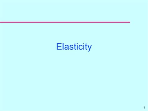Concept Of Elasticity Pptx