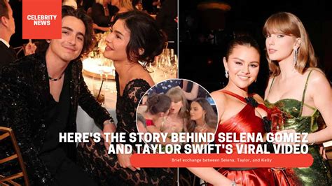 Here's The Story Behind Selena Gomez And Taylor Swift's Viral Video From The Golden Globes ...